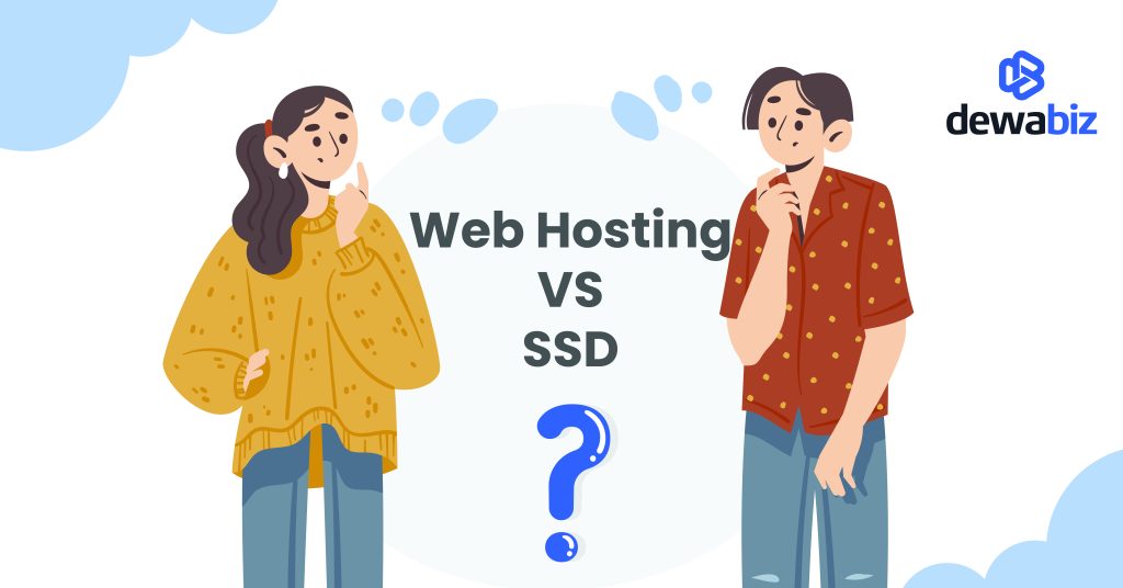 Pilih Web Hosting atau SSD, Mana yang Lebih Baik? Pilih Web Hosting atau SSD, Mana yang Lebih Baik?