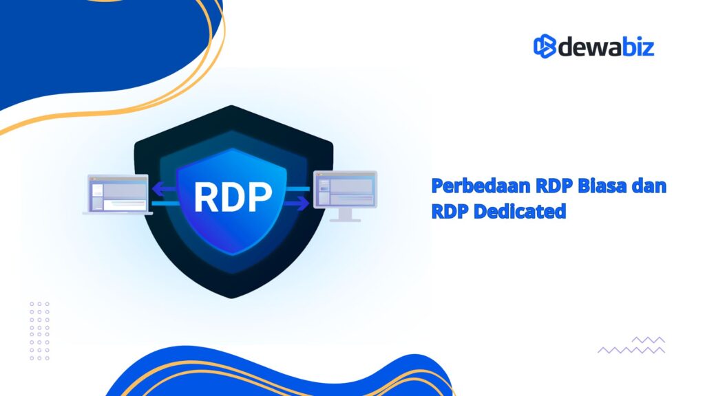 Perbedaan RDP Biasa dan RDP Dedicated